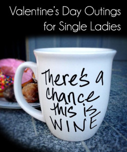 Valentine’s Day Outings for Single Ladies – GenPink